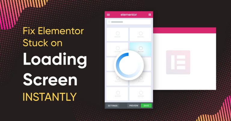 Fix Elementor Stuck on Loading Screen [INSTANTLY] - BdThemes