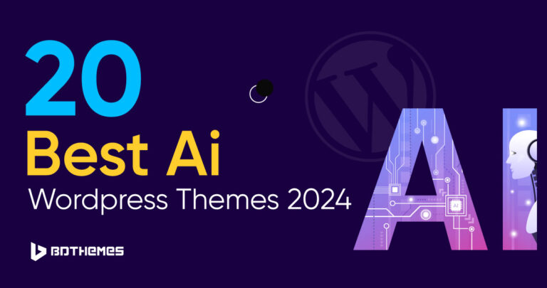 20+ Best AI WordPress Themes 2024 - BdThemes