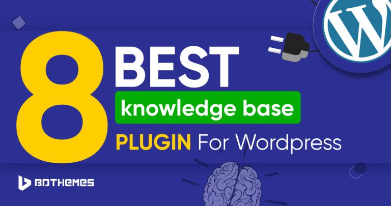 8 Best Knowledge Base Plugin For WordPress - BdThemes